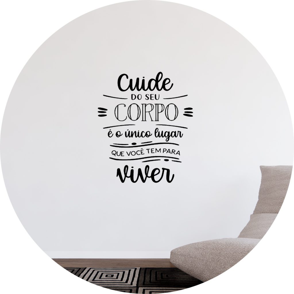 Adesivo de Casa Cuide do seu Corpo - Melhor Adesivo